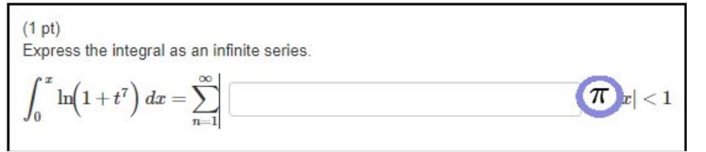 Solved (1 pt) Express the integral as an infinite series. | Chegg.com