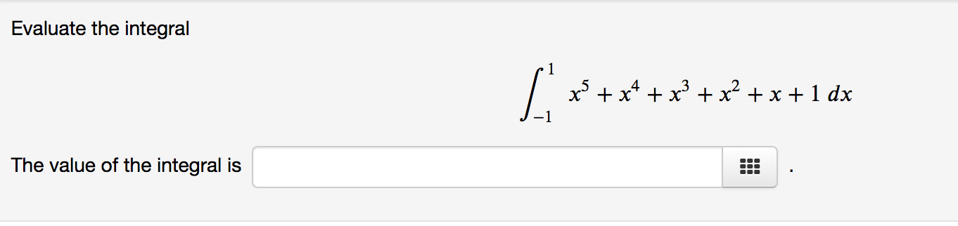 Solved Evaluate the integral | x3 + x4 + x3 + x2 + x + 1 dx | Chegg.com