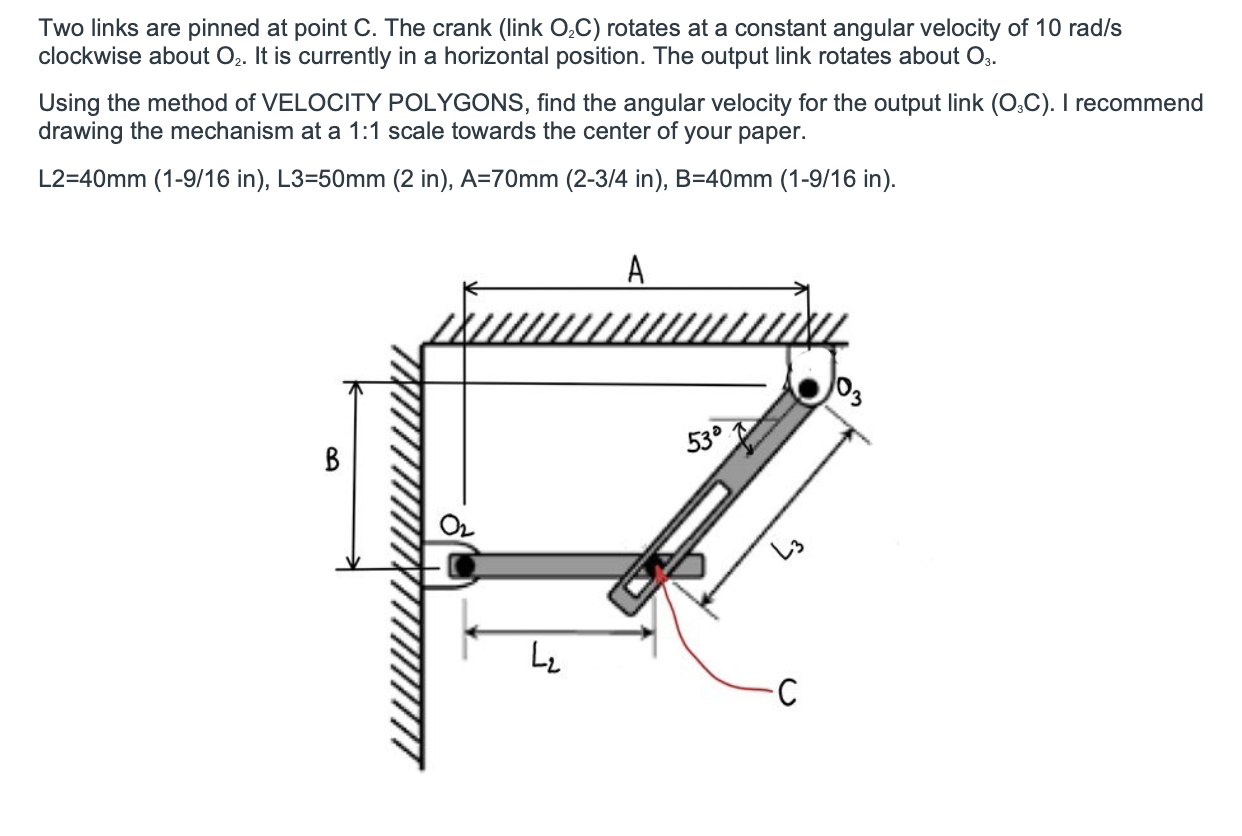 Solved Two links are pinned at point C . ﻿The crank (link | Chegg.com