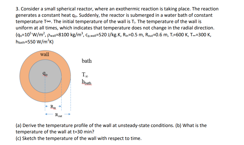 Solved 3. Consider a small spherical reactor, where an | Chegg.com