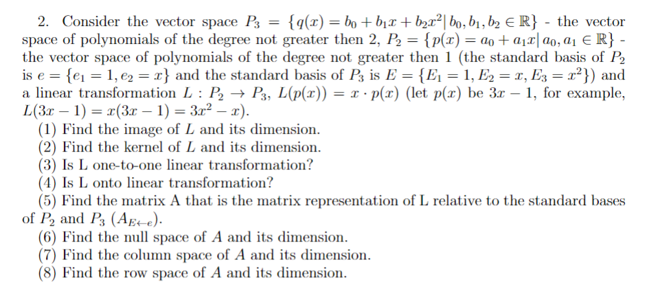 Solved 2. Consider the vector space | Chegg.com