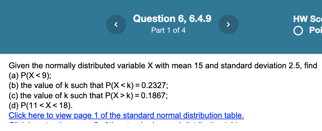Solved Given the normally distributed variable X with mean | Chegg.com