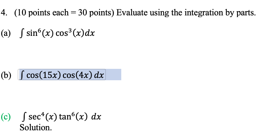 Solved (10 ﻿points each =30 ﻿points) ﻿Evaluate using the | Chegg.com