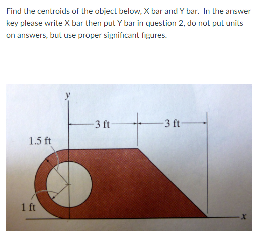 Solved Find the centroids of the object below, X bar and Y | Chegg.com
