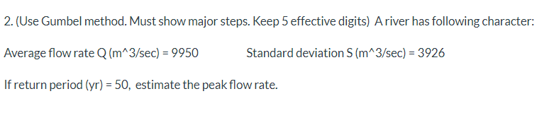 Solved 2. (Use Gumbel method. Must show major steps. Keep 5 | Chegg.com