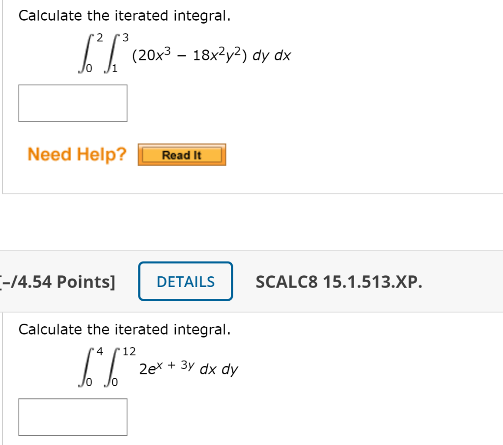Solved Calculate the iterated integral. $*$* (20x3 – 18x2y2) | Chegg.com