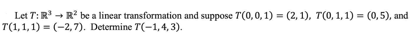 Solved Let T:R3→R2 be a linear transformation and suppose | Chegg.com