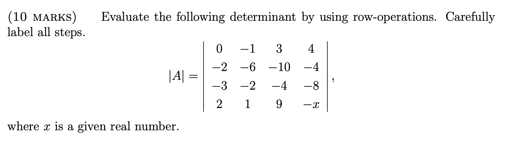 Solved (10 ﻿mARKs) ﻿Evaluate the following determinant by | Chegg.com