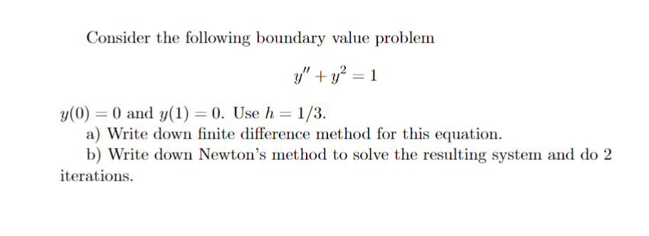 Solved Consider the following boundary value problem | Chegg.com Solved Consider the following boundary value problem | Chegg.com