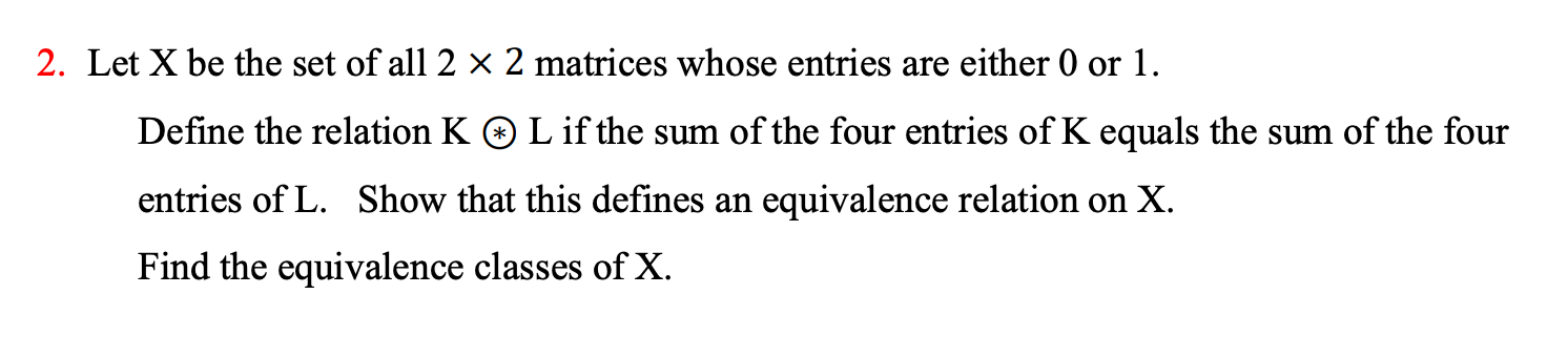 Solved 2 Let X Be The Set Of All 2 X 2 Matrices Whose 