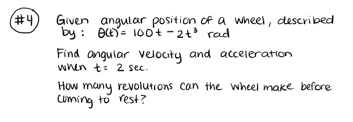 Solved (#4) ﻿Given angular position of a wheel, describedby: | Chegg.com