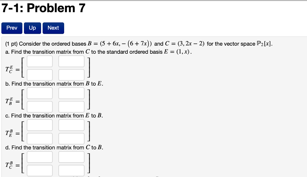 Solved 7-1: Problem 7 Prev Up Next (1 pt) Consider the | Chegg.com