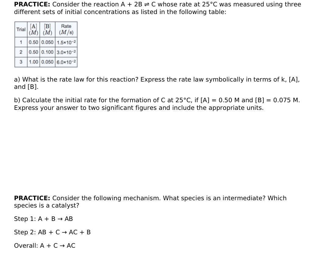 Solved PRACTICE: Consider the reaction A + 2B = C whose rate | Chegg.com