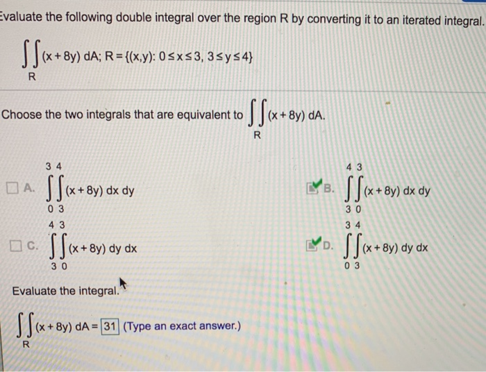 Solved evaluate the following double integral over the | Chegg.com