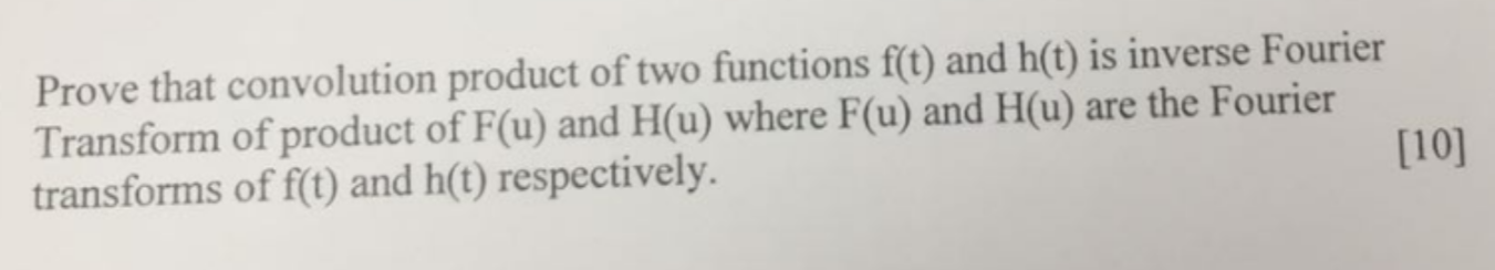 Solved Prove that convolution product of two functions f(t) | Chegg.com
