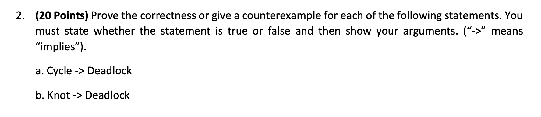 Solved 2. (20 Points) Prove the correctness or give a | Chegg.com