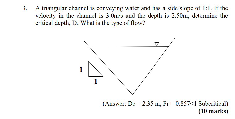 Solved 3. A triangular channel is conveying water and has a | Chegg.com
