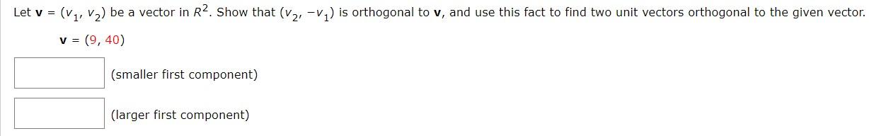 Solved Let v = (V1, V2) be a vector in R2 Show that (V2, | Chegg.com