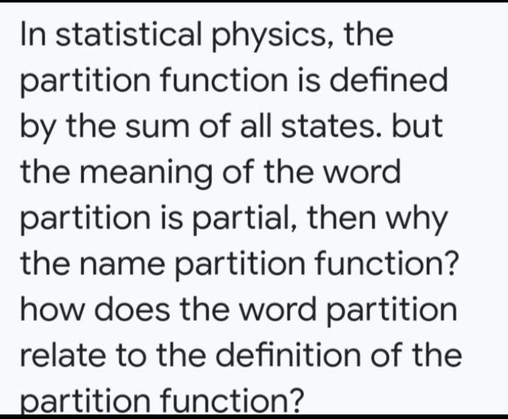 Solved In statistical physics, the partition function is | Chegg.com