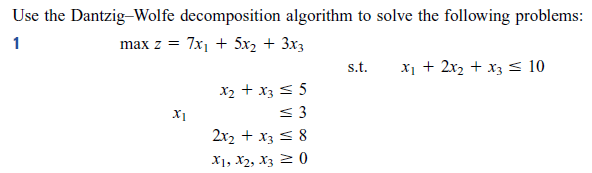 Use the Dantzig-Wolfe decomposition algorithm to | Chegg.com