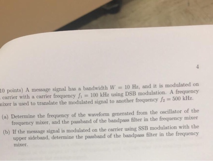 10 points) A message signal has a bandwidth W i0 Hz, | Chegg.com