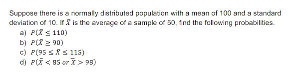 Solved Suppose there is a normally distributed population | Chegg.com
