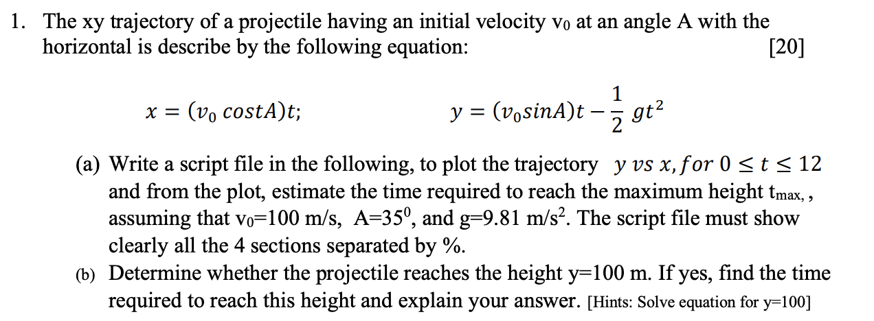 Solved 1 The Xy Trajectory Of A Projectile Having An