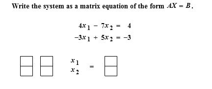 Solved Write the system as a matrix equation of the form AX | Chegg.com