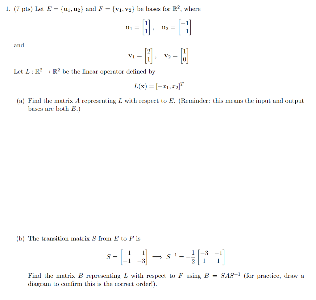 Solved 1. (7 pts) Let E = {ui, u2} and F = {v1, v2} be bases | Chegg.com