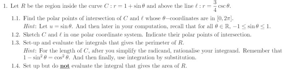 Solved = 3 1. Let R be the region inside the curve C:r=1+ | Chegg.com