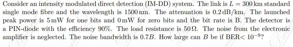 Solved Consider An Intensity Modulated Direct Detection