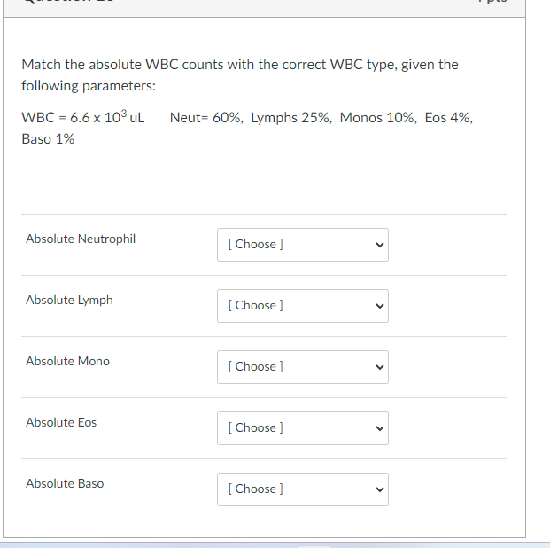 Solved Match the absolute WBC counts with the correct WBC | Chegg.com
