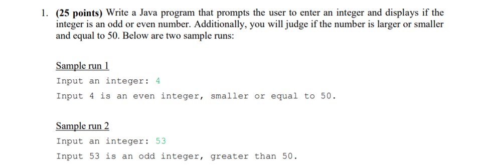 Solved 1. (25 points) Write a Java program that prompts the | Chegg.com
