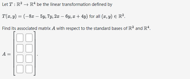 Solved Let T:R2→R4 be the linear transformation defined by | Chegg.com