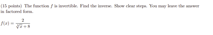 Solved (15 points) The function f is invertible. Find the | Chegg.com