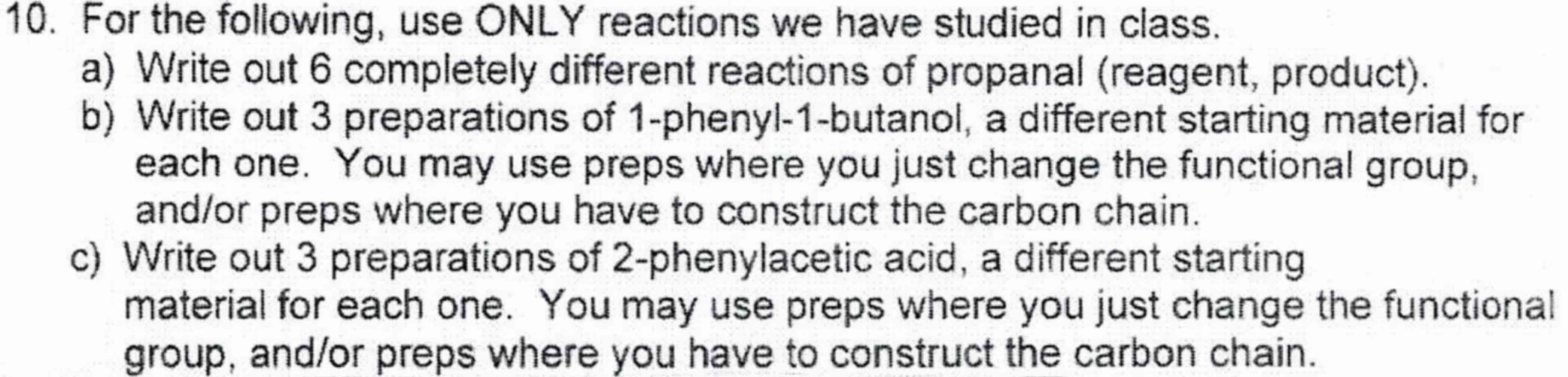 Solved For the following, use ONLY reactions we have studied | Chegg.com