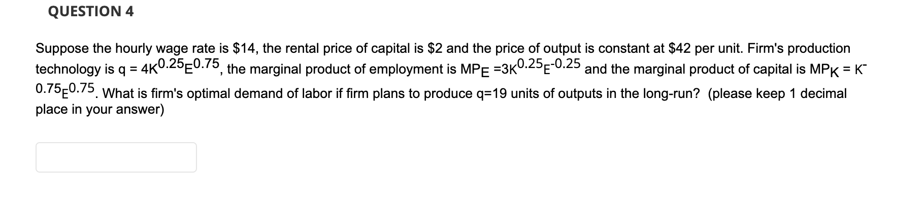 Solved QUESTION 4 Suppose the hourly wage rate is $14, the | Chegg.com