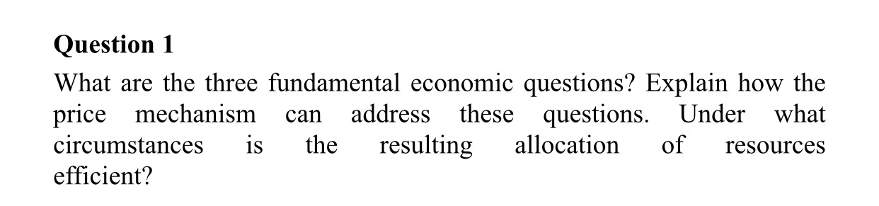 Solved Question 1 What are the three fundamental economic | Chegg.com