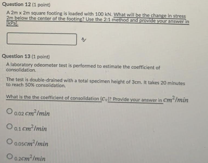 Solved Question 12 (1 point) A 2m x 2m square footing is | Chegg.com