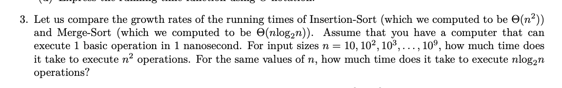 Solved Let us compare the growth rates of the running times | Chegg.com