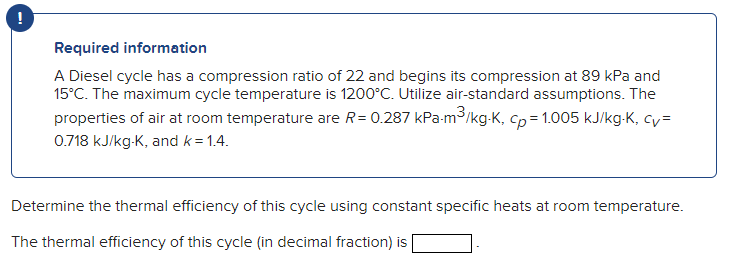 Solved Required information A Diesel cycle has a compression | Chegg.com