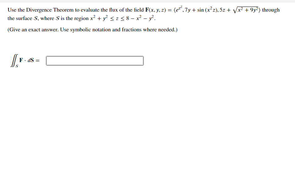Solved Use the Divergence Theorem to evaluate the flux of | Chegg.com