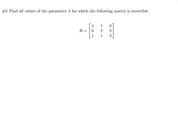 Solved #3 Find all values of the parameter λ for which the | Chegg.com