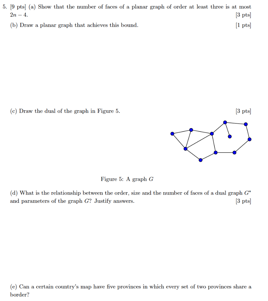 Solved 5. [9 pts] (a) Show that the number of faces of a | Chegg.com