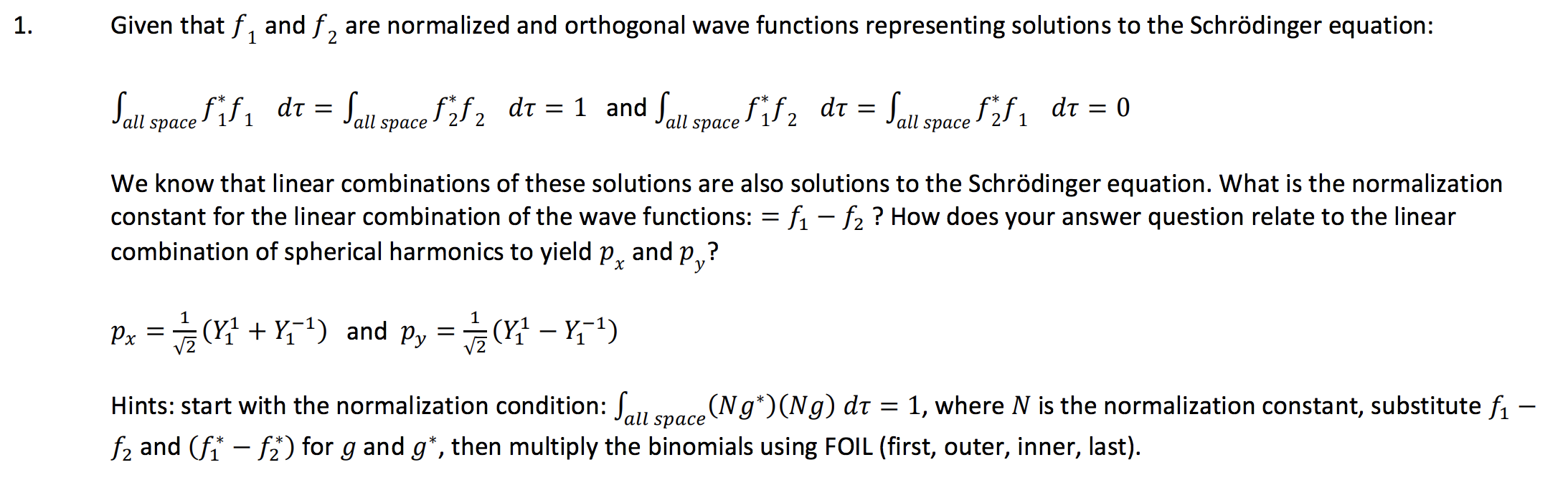 Solved 1. Given that f, and fz are normalized and orthogonal | Chegg.com