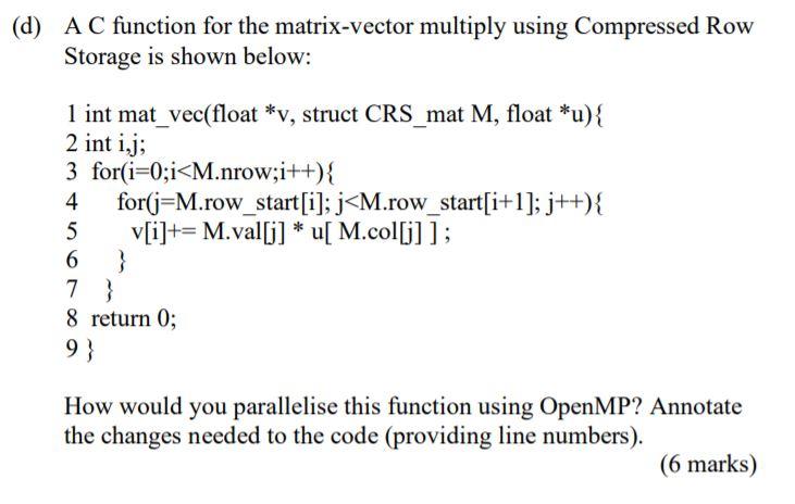 Solved (d) AC function for the matrix-vector multiply using | Chegg.com
