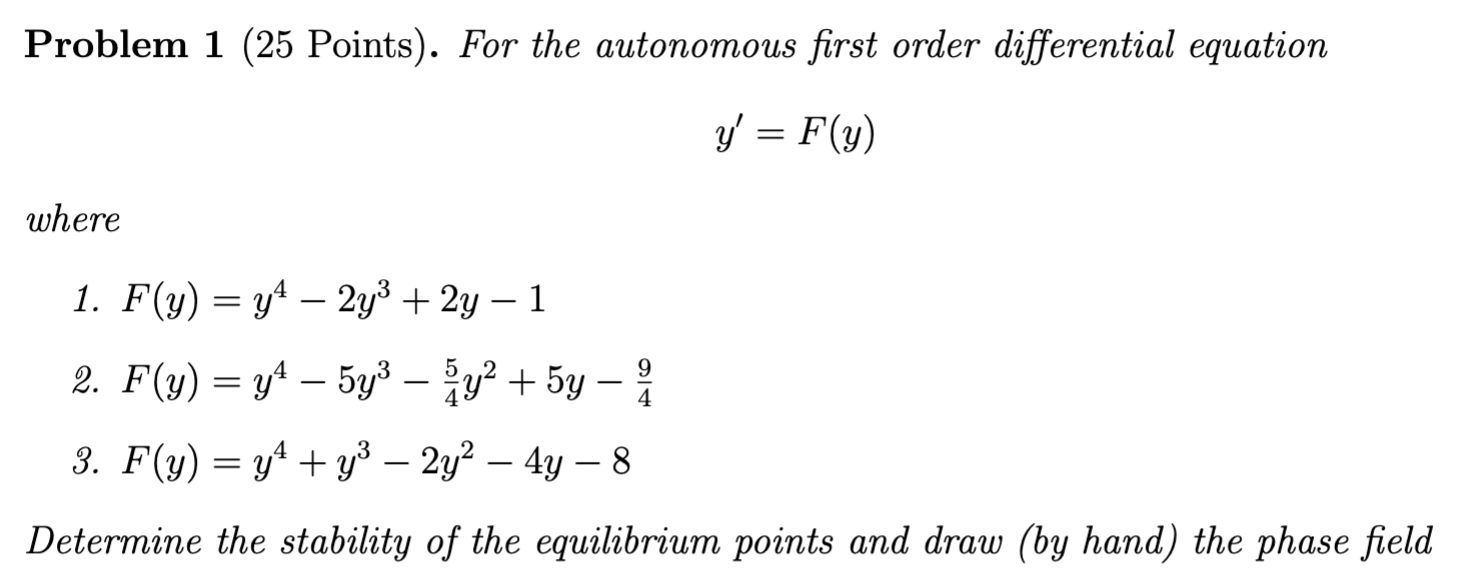 Solved Problem 1 (25 Points). For the autonomous first order | Chegg.com