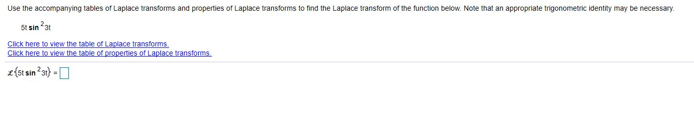 Solved Use the accompanying tables of Laplace transforms and | Chegg.com