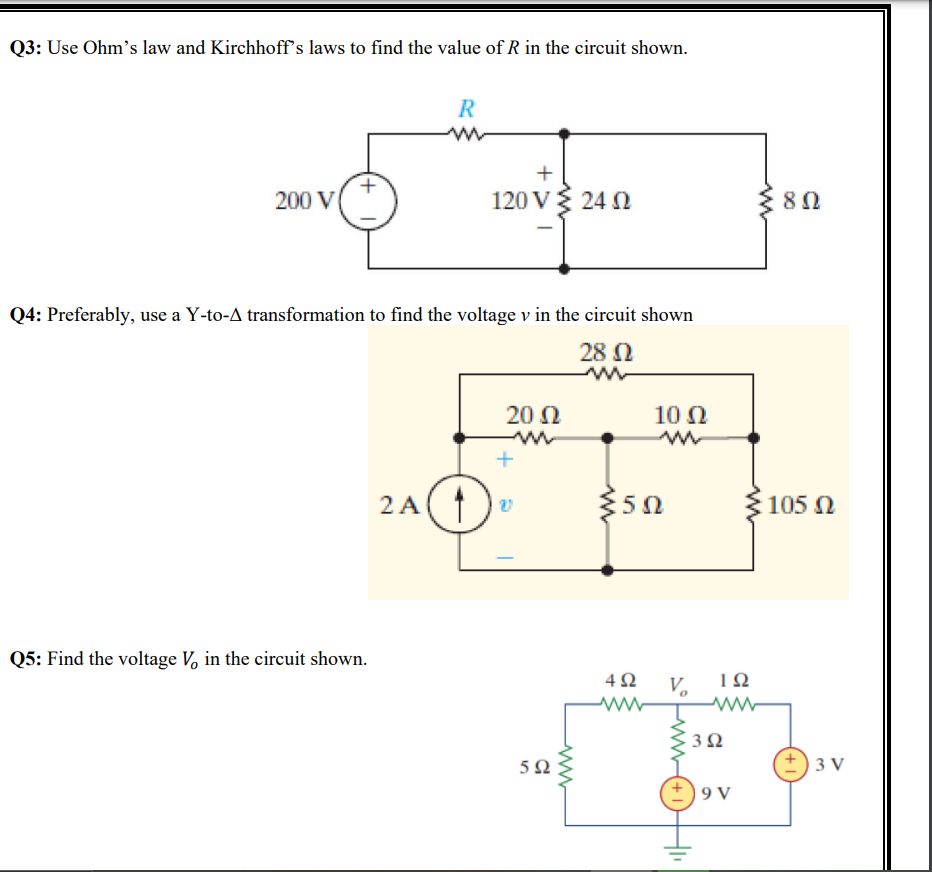 Solved Q3: Use Ohm's law and Kirchhoff's laws to find the | Chegg.com