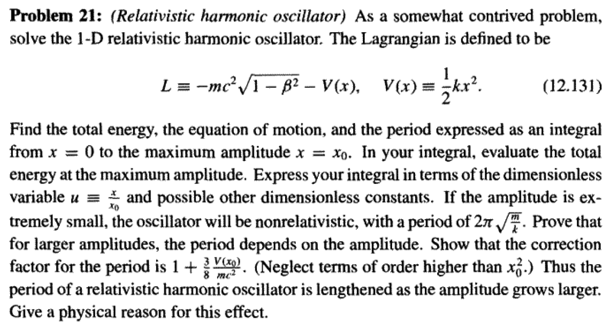 Solved Problem 21: (Relativistic harmonic oscillator) As a | Chegg.com